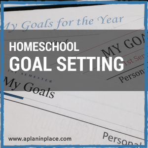 Goals Archives - The Homeschool Village
